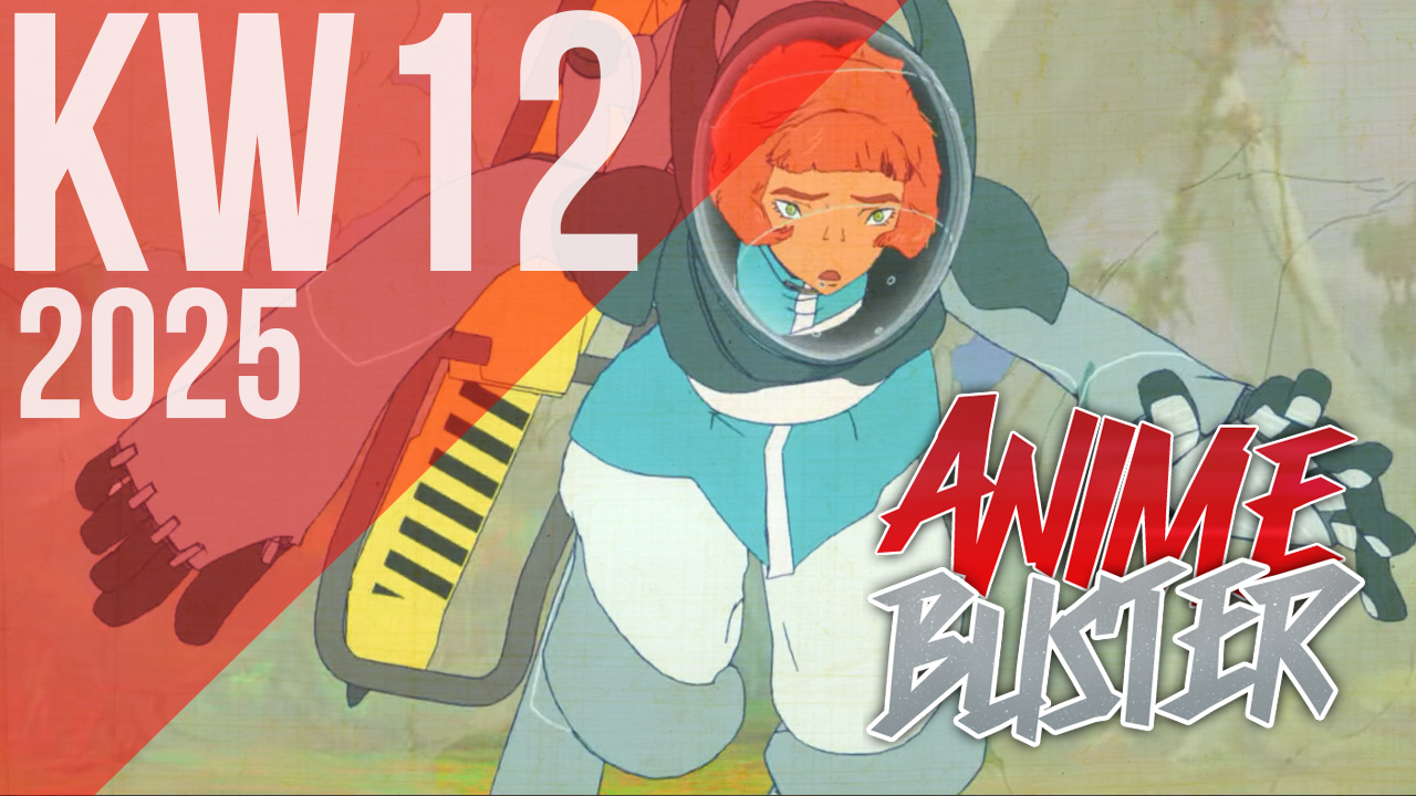 Anime Buster 21/03/2025 – "KonoSuba" geht weiter und Studio 4°C macht ...